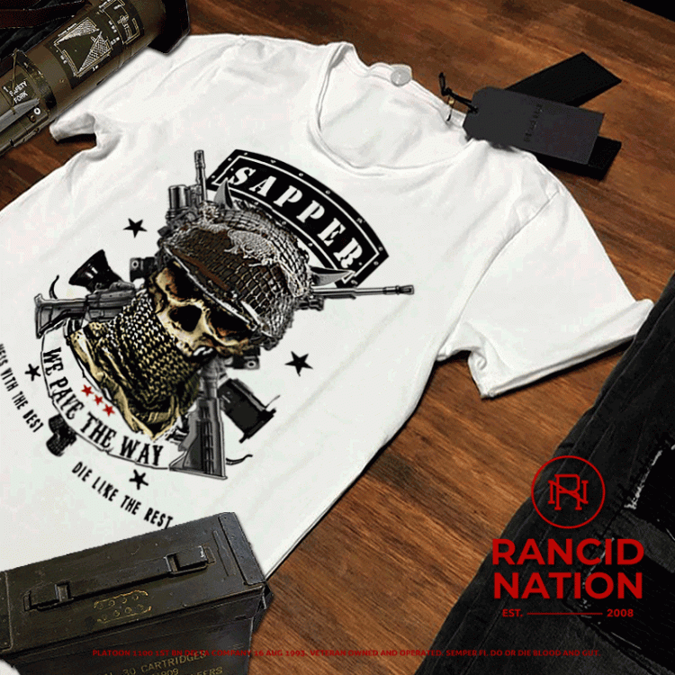 Combat Engineer Shirt mess with the best, die like the rest